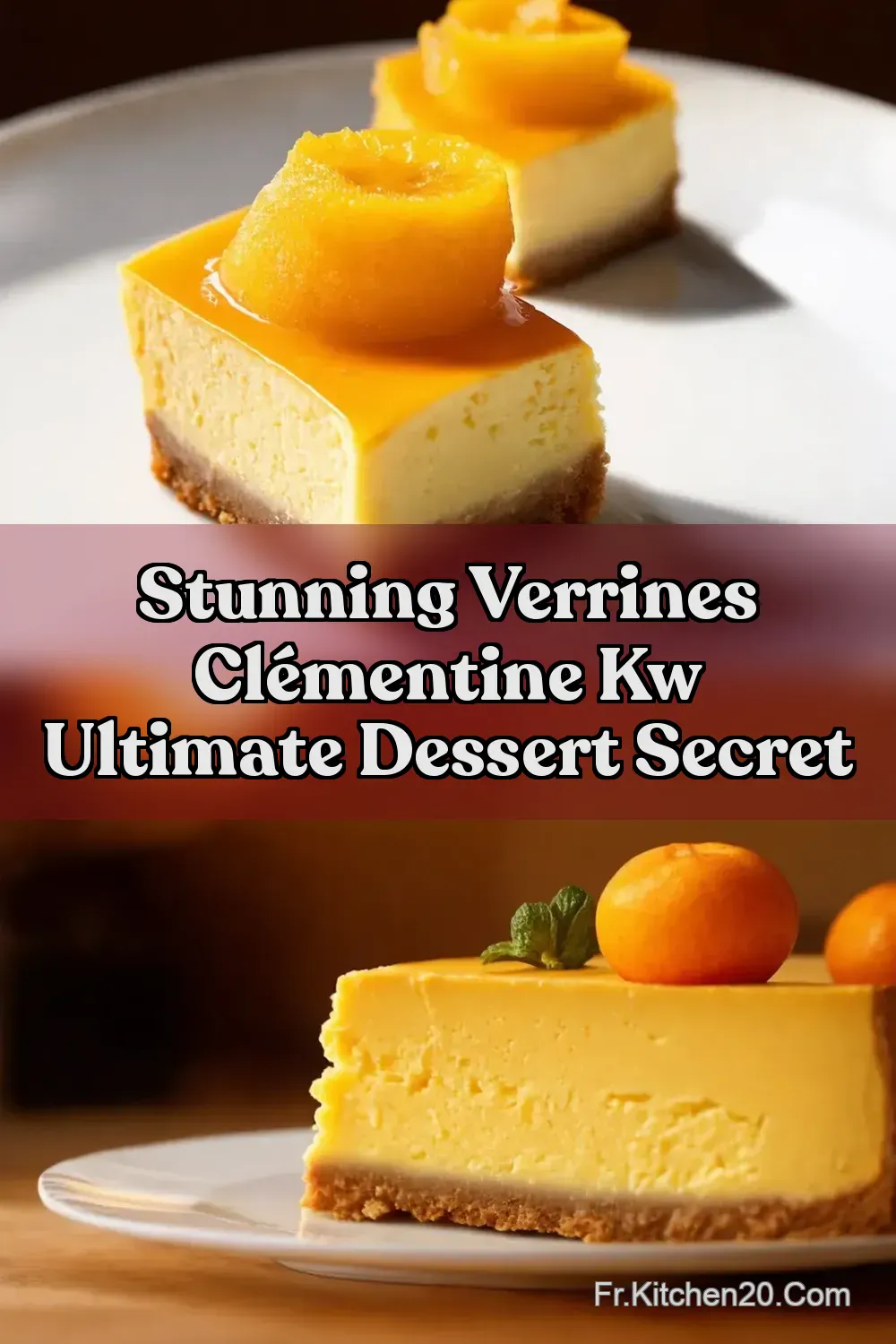 Cheesecake Clémentines Verrines Un Mélange Exquis Facile